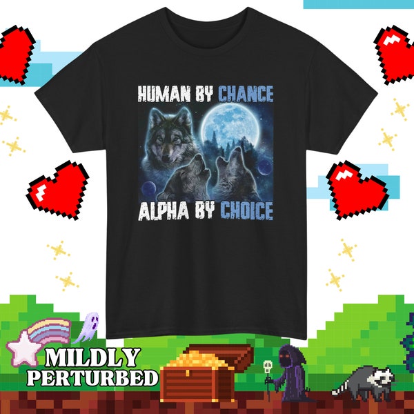 Human by Chance Alpha by Choice - Etsy