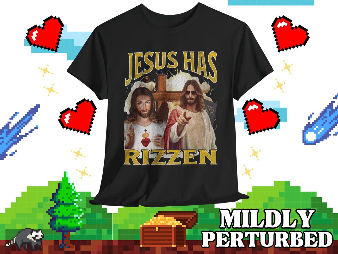 Jesus Has Rizzen Funny Jesus Bootleg T-shirt Unhinged Shirt, Funny 90s ...