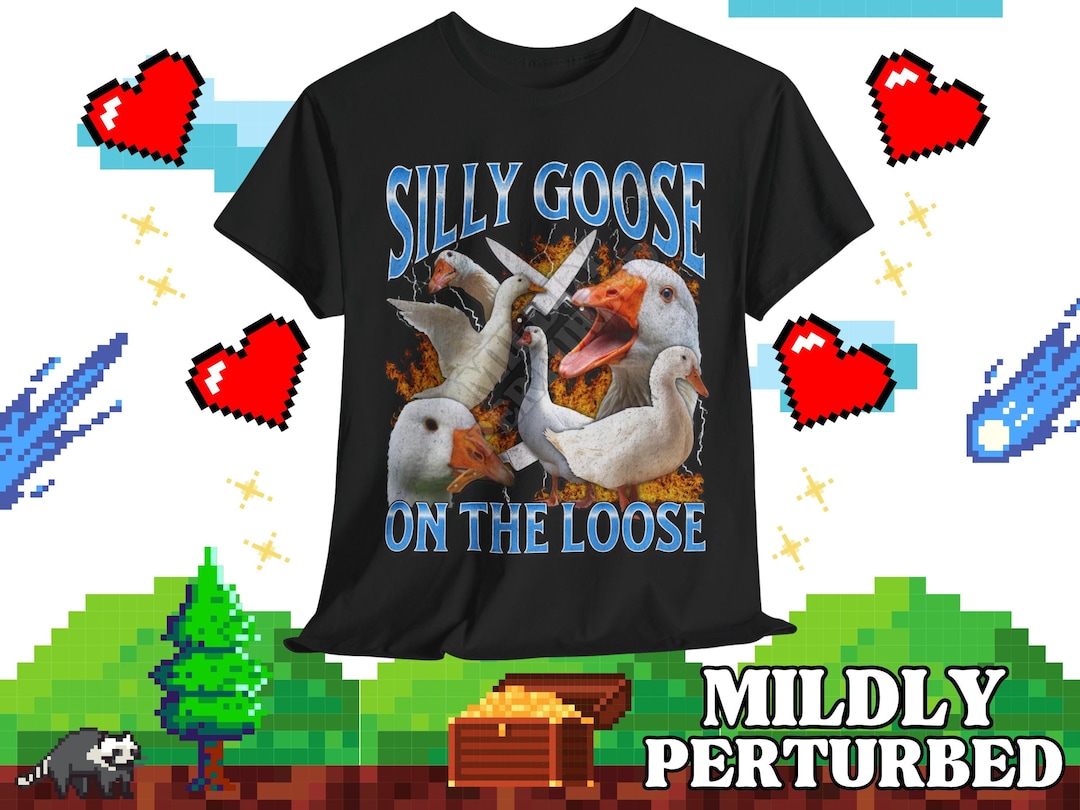Silly Goose on the Loose Funny Goose Bootleg T-shirt Unhinged Funny 90s ...