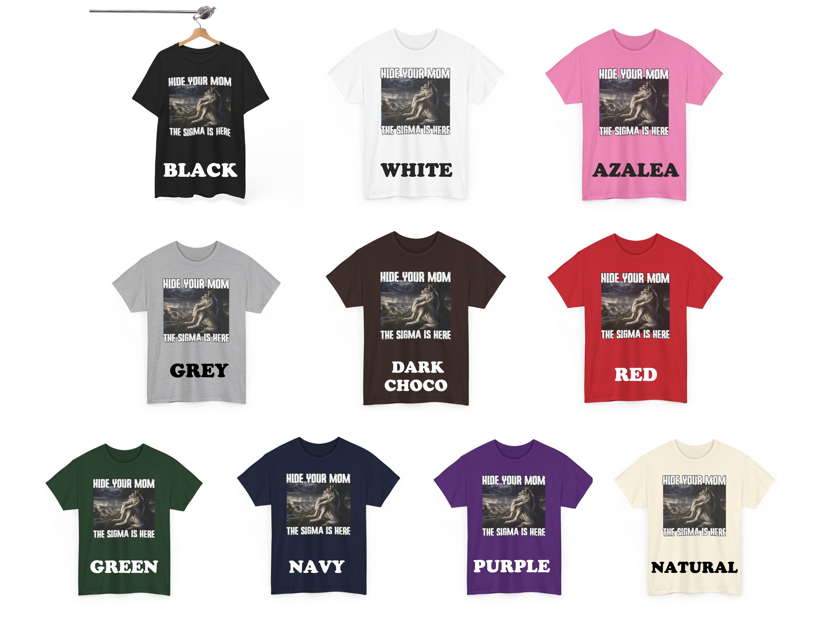 Hide Your Mom the Sigma is Here Funny Werewolf Meme T-shirt, I Heart ...