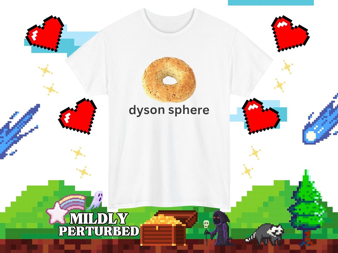 Dyson Sphere Bagel, Funny Meme T-shirt, Ironic Gen Z Meme, Oddly ...
