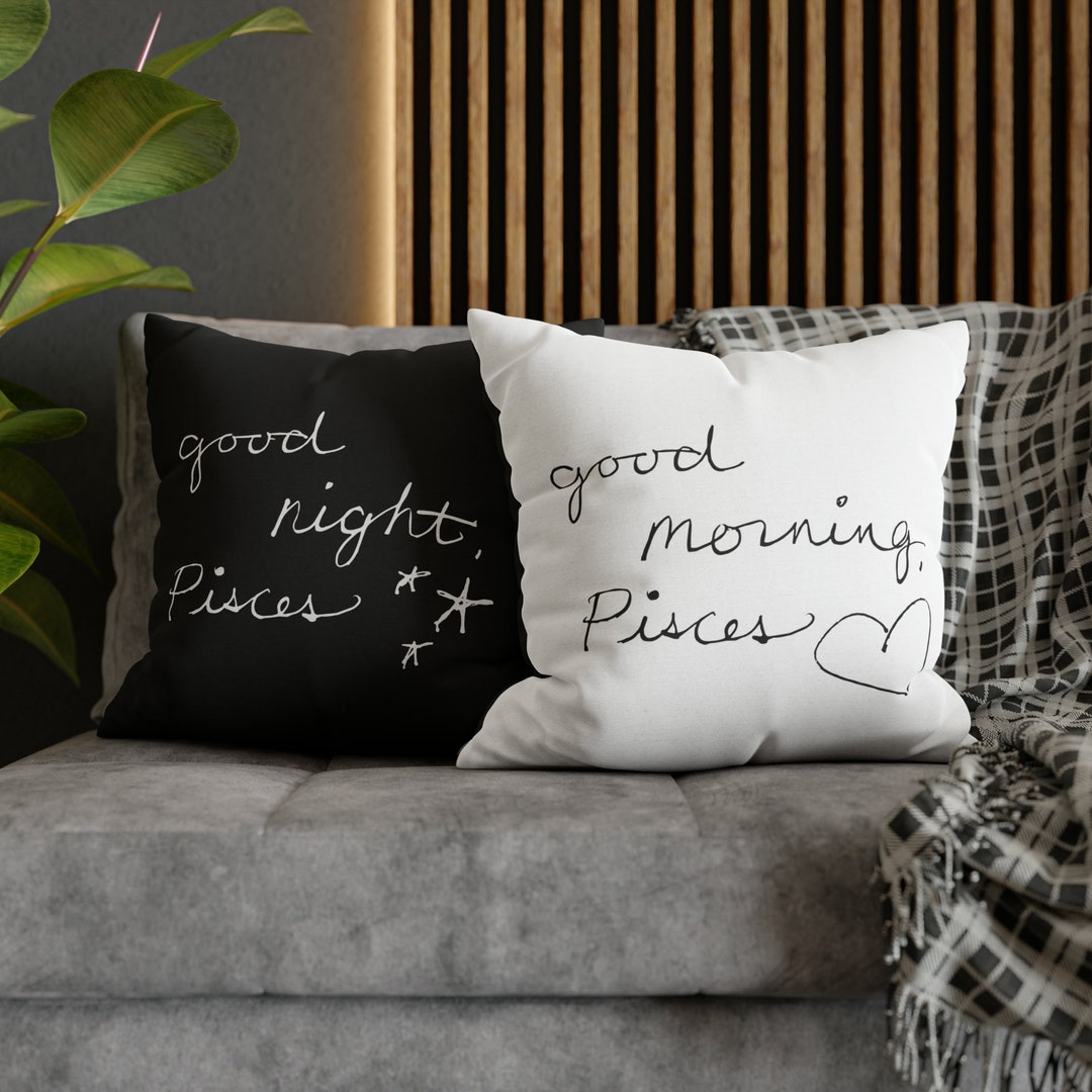 Good Morning, Good Night Pisces Spun Polyester Square Pillow Case NO ...