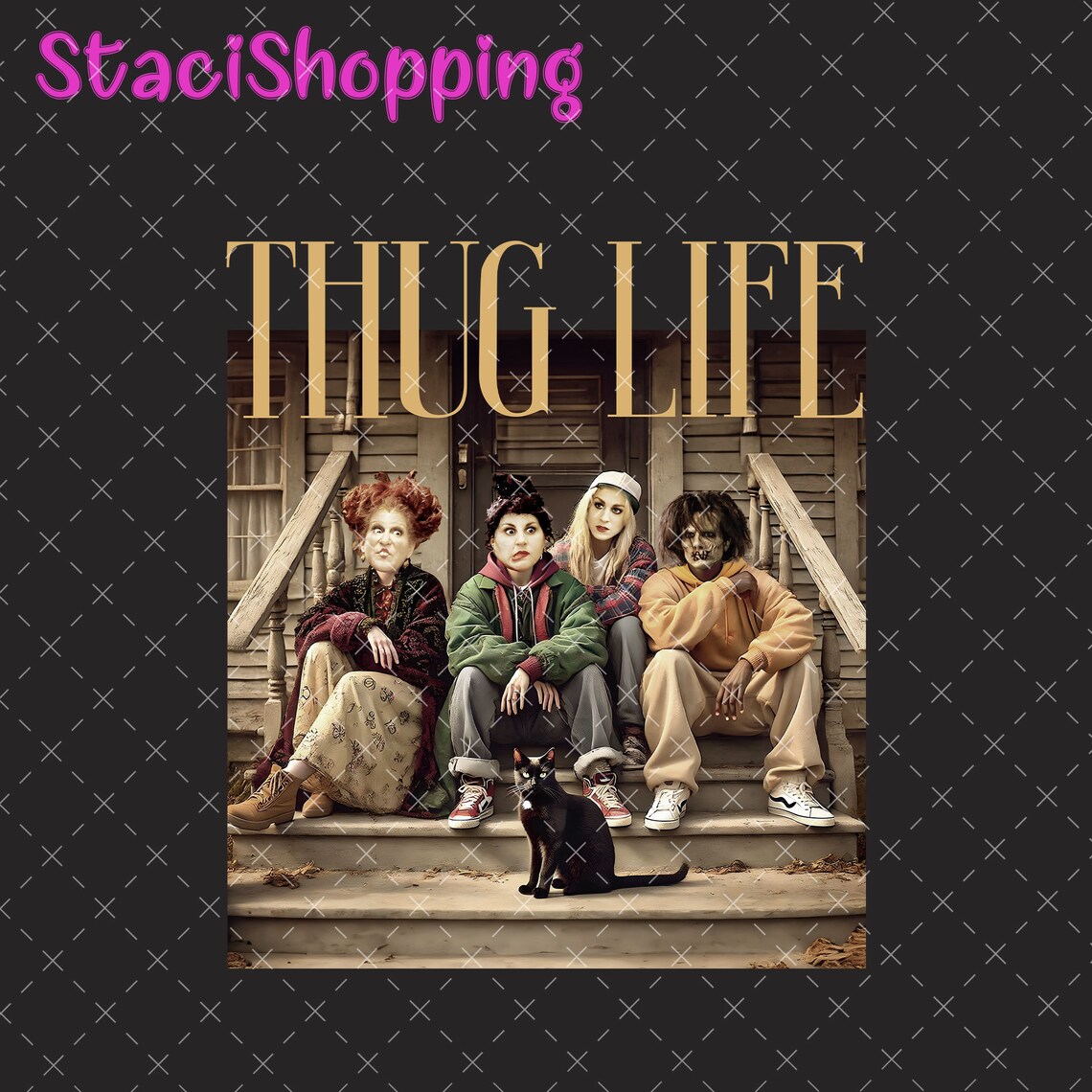 Thug Life Hocus Pocus Halloween Png, Sanderson Sister Png, It's Just A ...