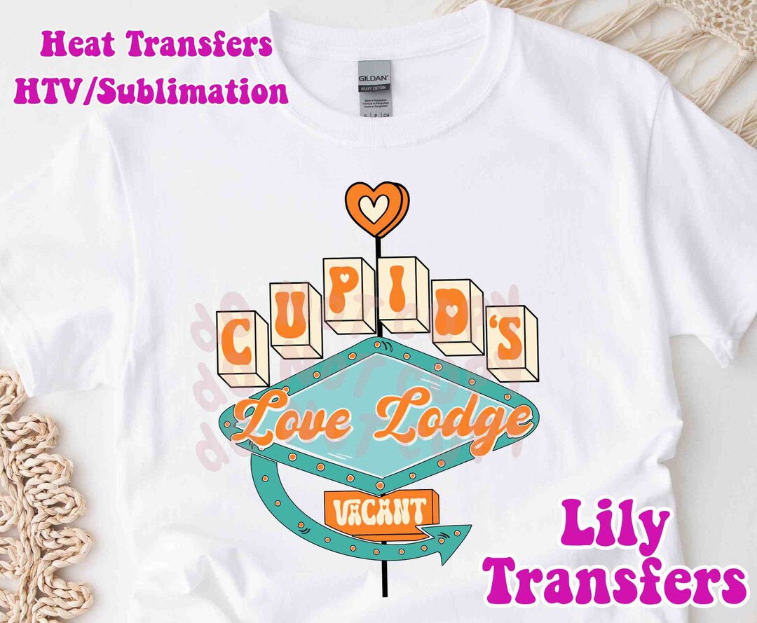 Cupids Love Lounge HTV and Sublimation Image Transfers, Valentines Day ...