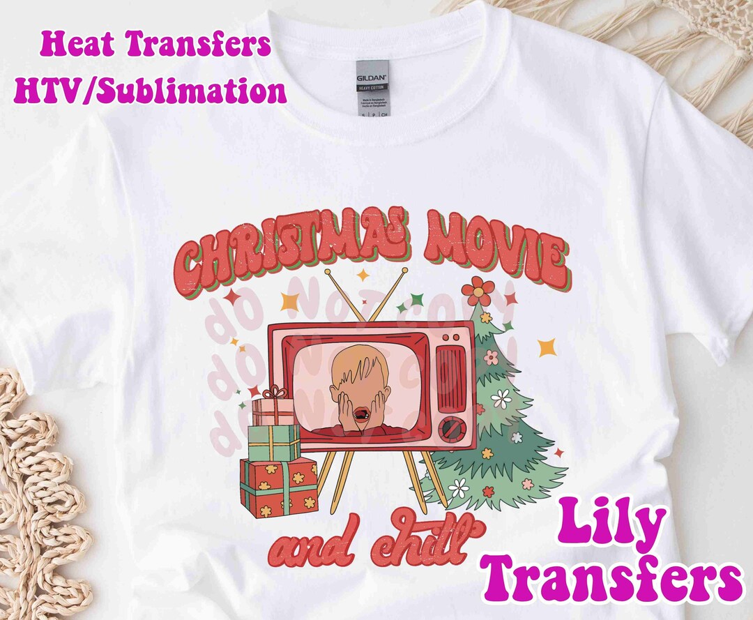 Christmas Movies and Chill Image Transfers, Christmas Iron on Heat ...