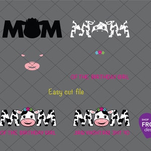 Mom Cow SVG, Cow Print SVG, Mom of the Birthday Girl SVG Dxf, Family ...