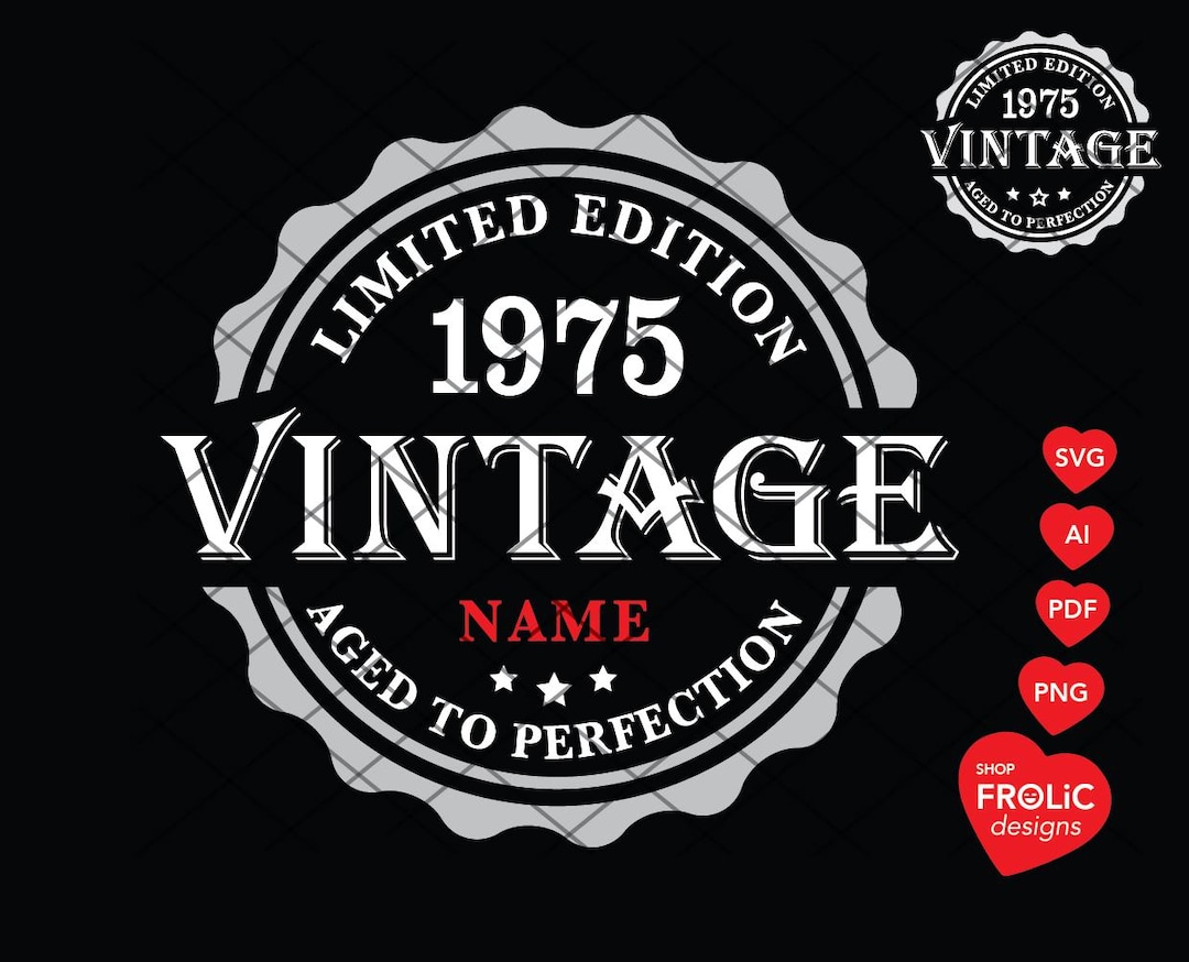 50th Birthday SVG Vintage 1975 SVG Limited Edition Svg Aged to Perfection SVG Whisky 50th ...