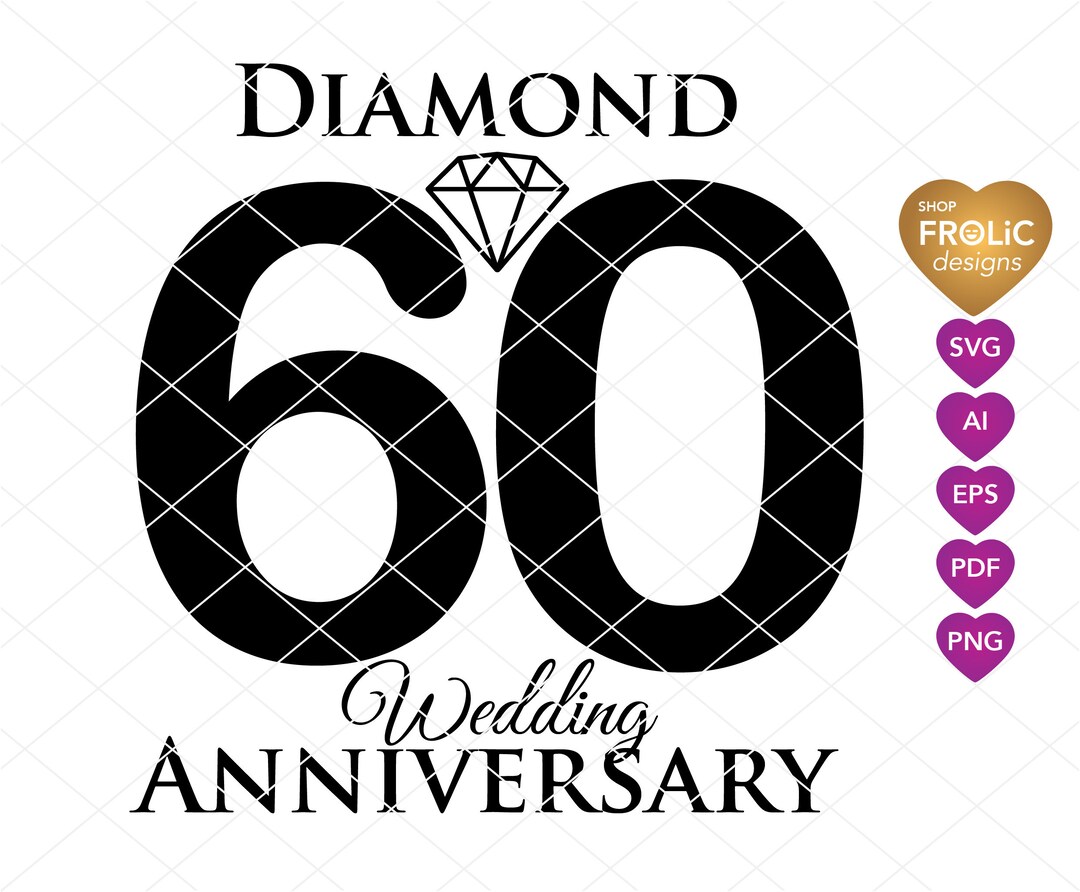 Diamond 60th Wedding Anniversary SVG 60 Diamond Years SVG - Etsy