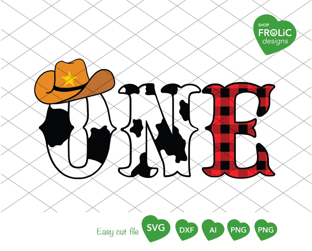 ONE Cowboy Hat SVG 1st Birthday SVG Cow One Svg First Rodeo Birthday ...