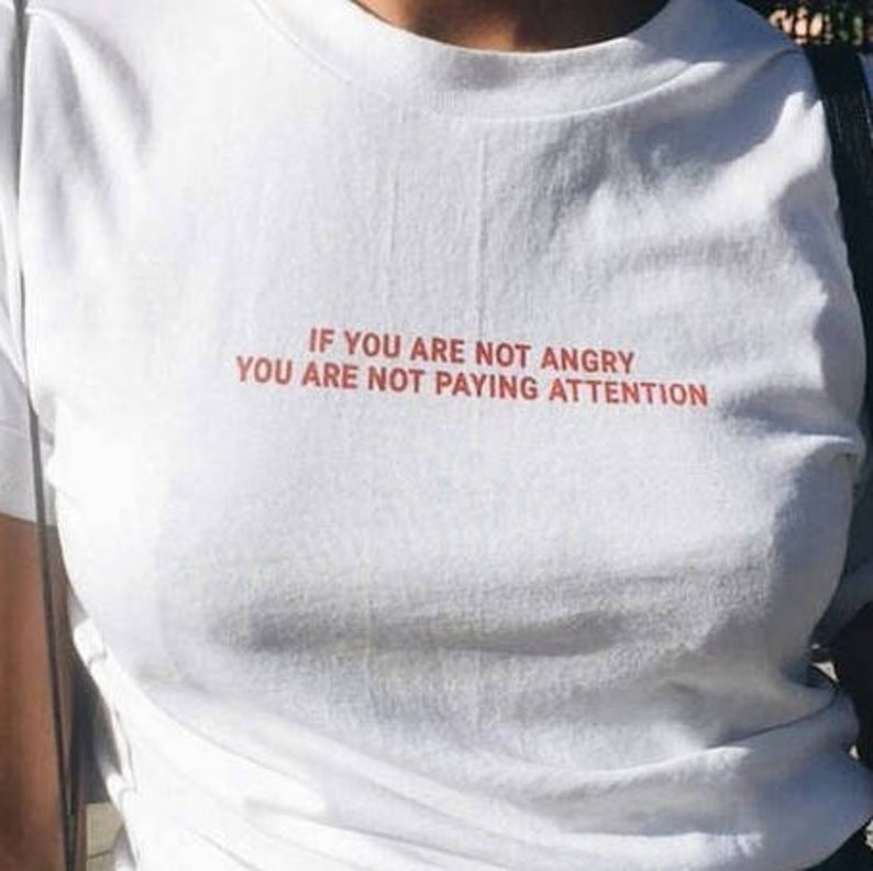 Sarcastic Womens Clothing - If You Are Not Angry You Are Not Paying ...