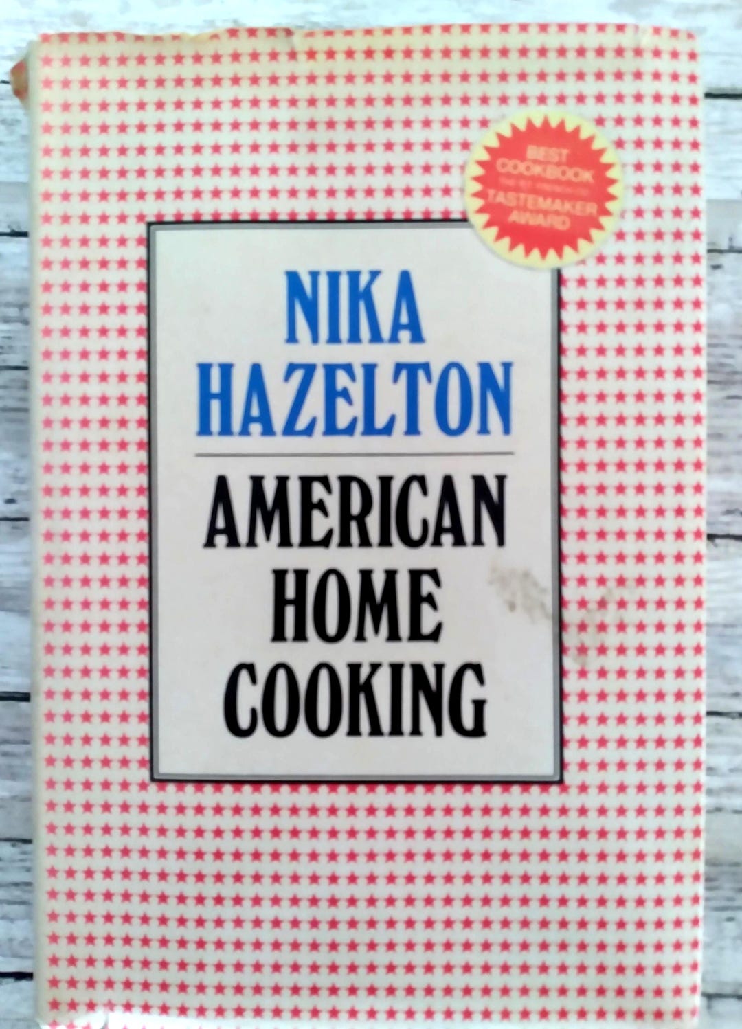 American Home Cooking, Nika Hazelton, Copyright 1980, Vintage Cookbook ...