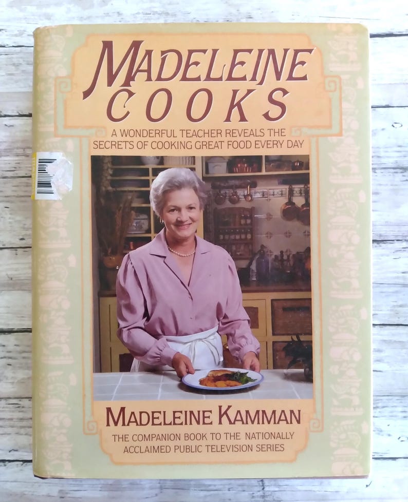 1986 Madeleine Cooks: A Wonderful Teacher Reveals the Secrets of ...