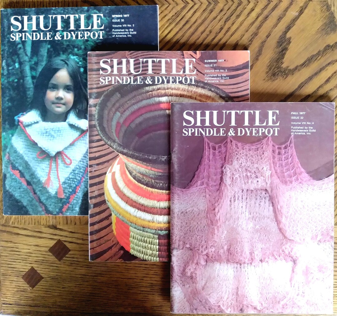 1977 Shuttle Spindle & Dyepot - Spring, Summer, or Fall - Issues 30, 31 ...