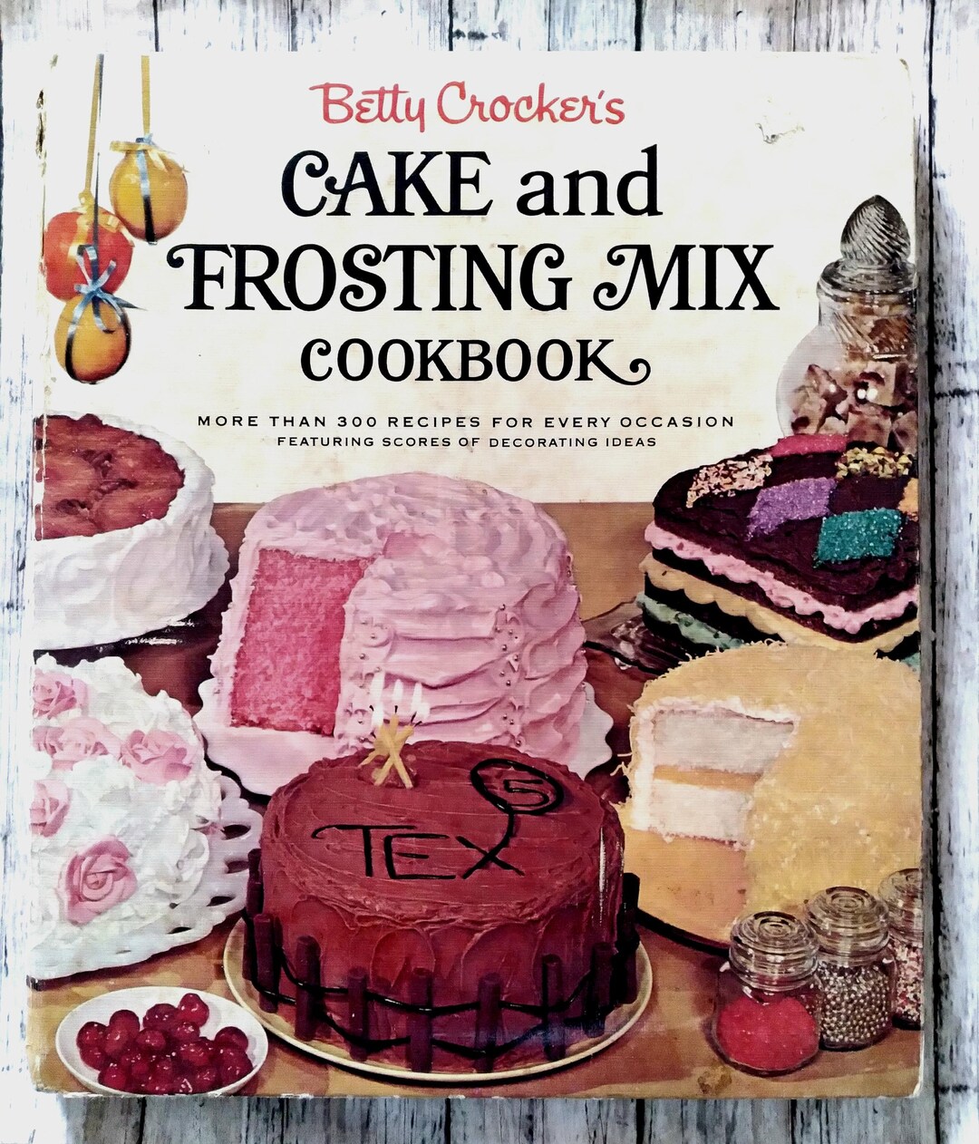 1966 Betty Crocker's Cake and Frosting Mix Cookbook: More Than 300 ...