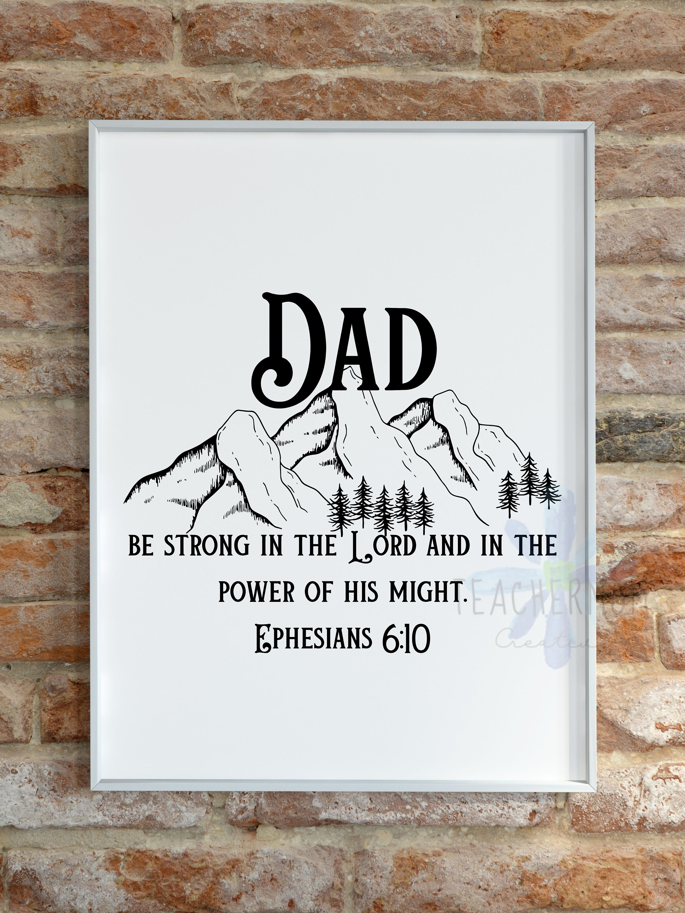 Dad Be Strong in the Lord Digital Design Ephesians 6:10 Bible - Etsy