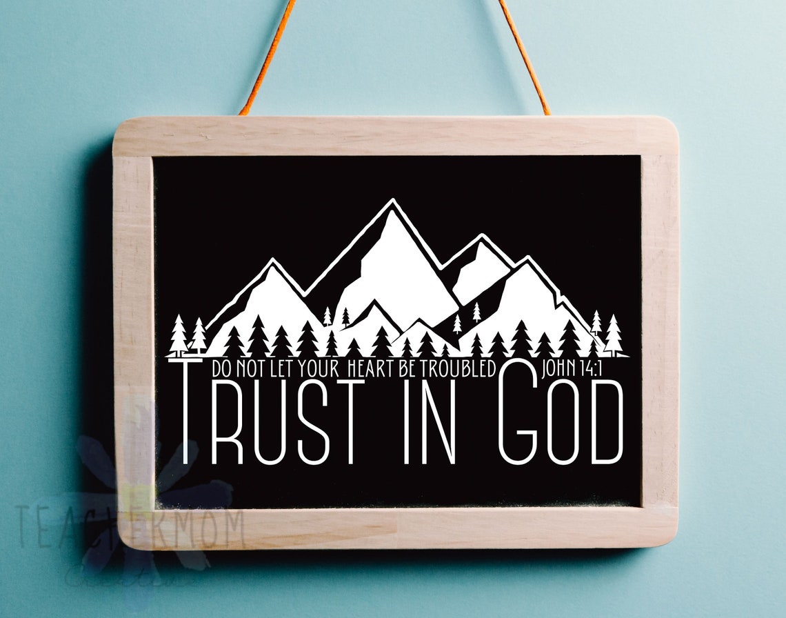 Trust in God SVG Digital Design John 14:1 Bible Verse PNG Scripture Cut ...