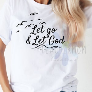 Let Go and Let God SVG: Bible Verse PNG, Cricut Silhouette (digital ...