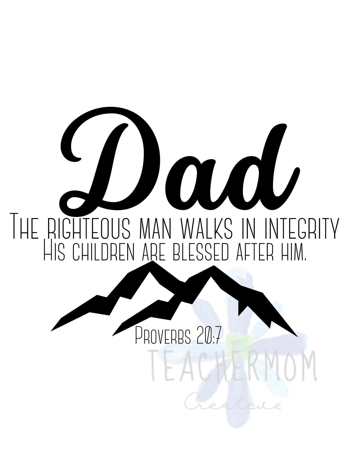 Dad the Righteous Man Walks in Integrity Digital Design - Etsy