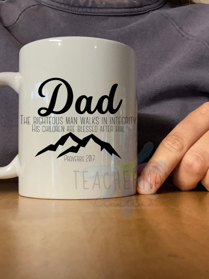 Dad the Righteous Man Walks in Integrity Digital Design, Proverbs 20:7 ...