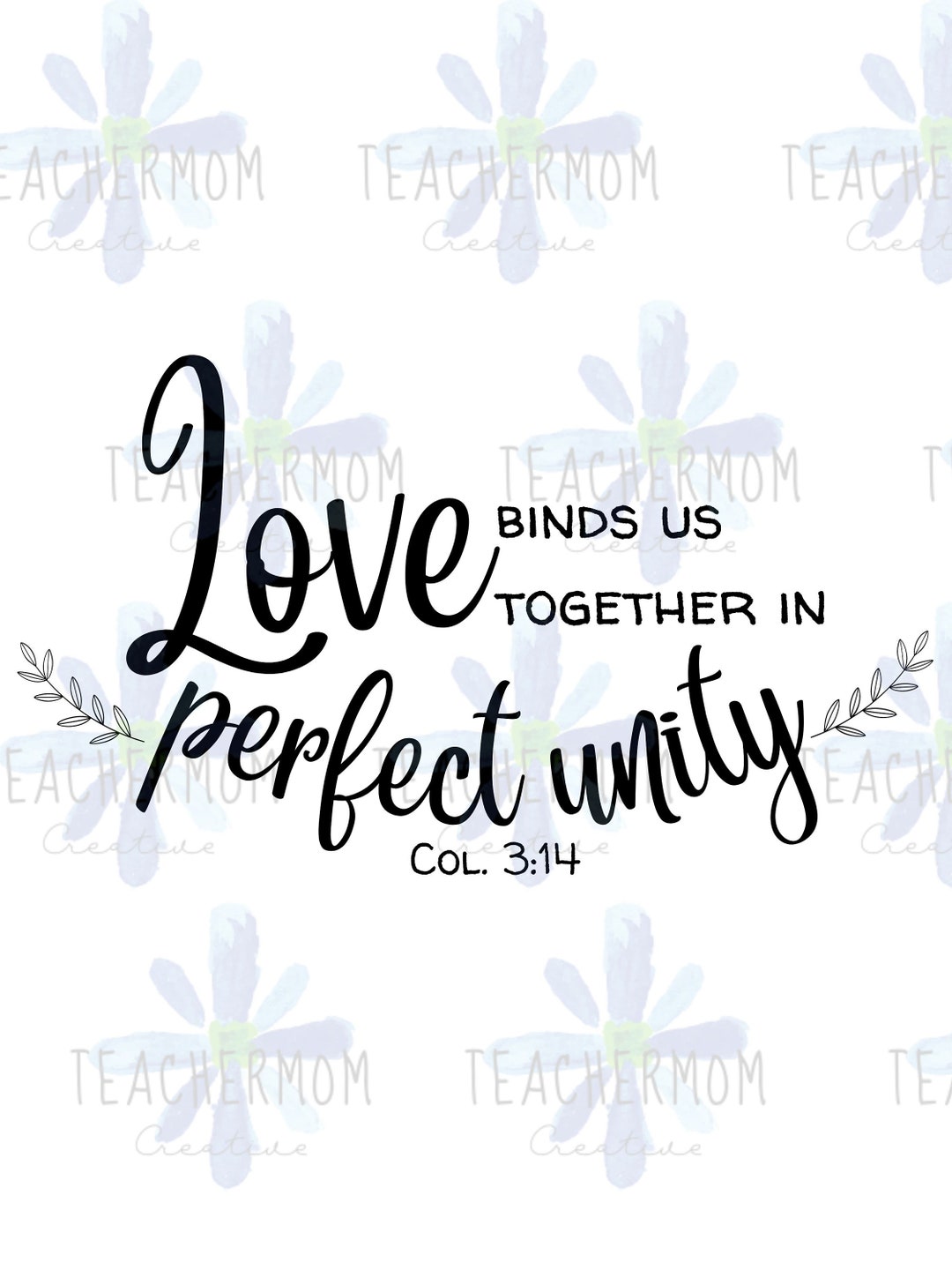 Love Binds Us Scripture SVG Files, Perfect Unity Bible Verse Digital ...