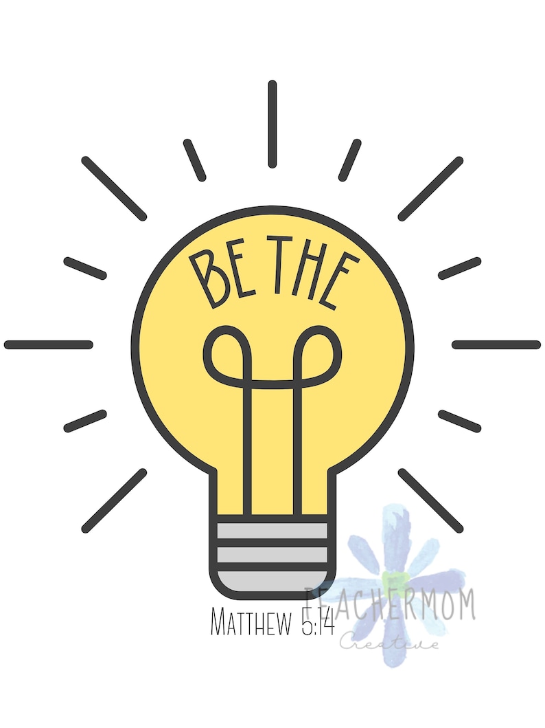 Be the Light Lightbulb Digital Files * Matthew 5:14 Bible Verse Files ...