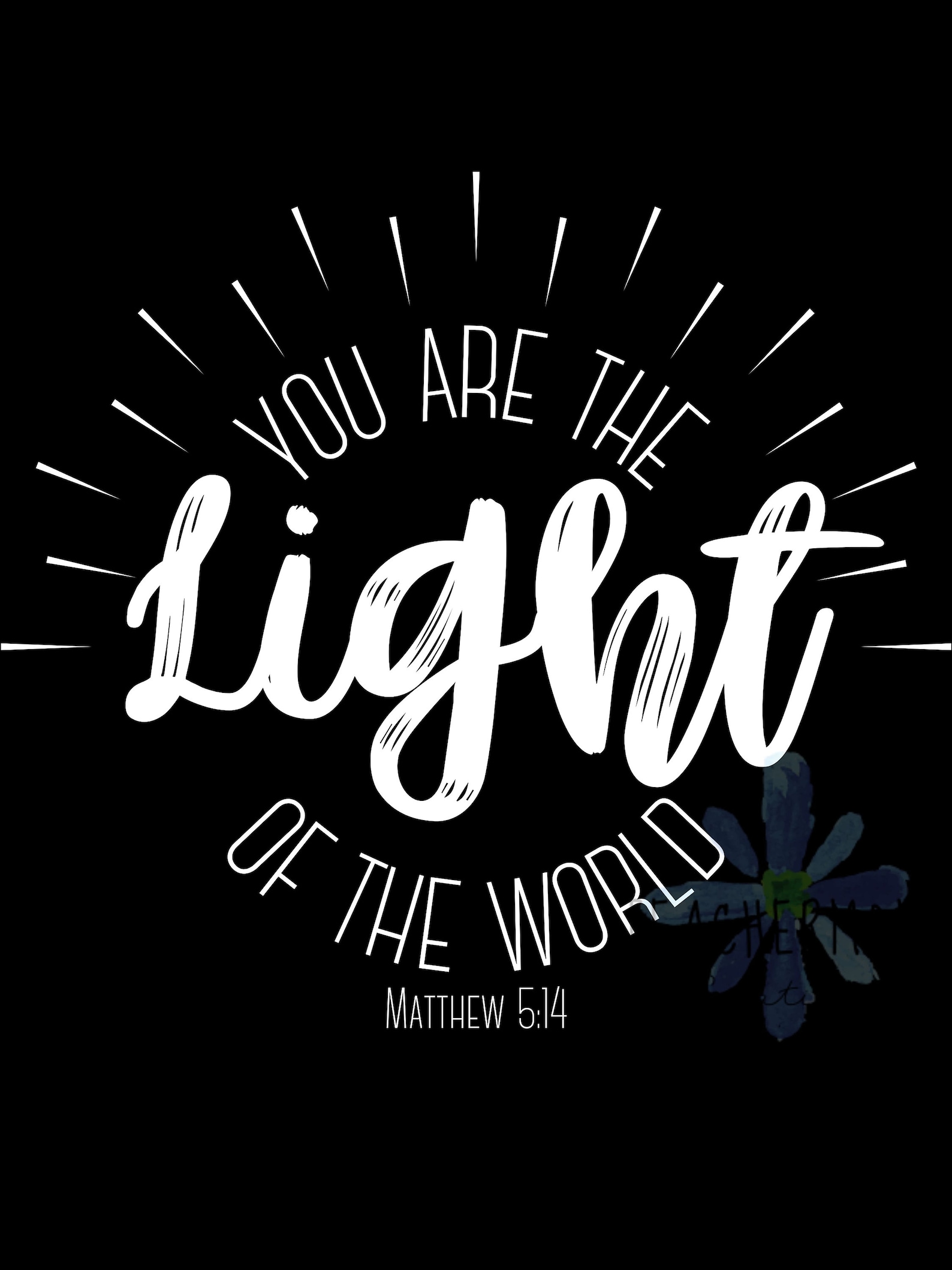 You Are the Light of the World Digital Design * Matthew 5:14 Bible ...