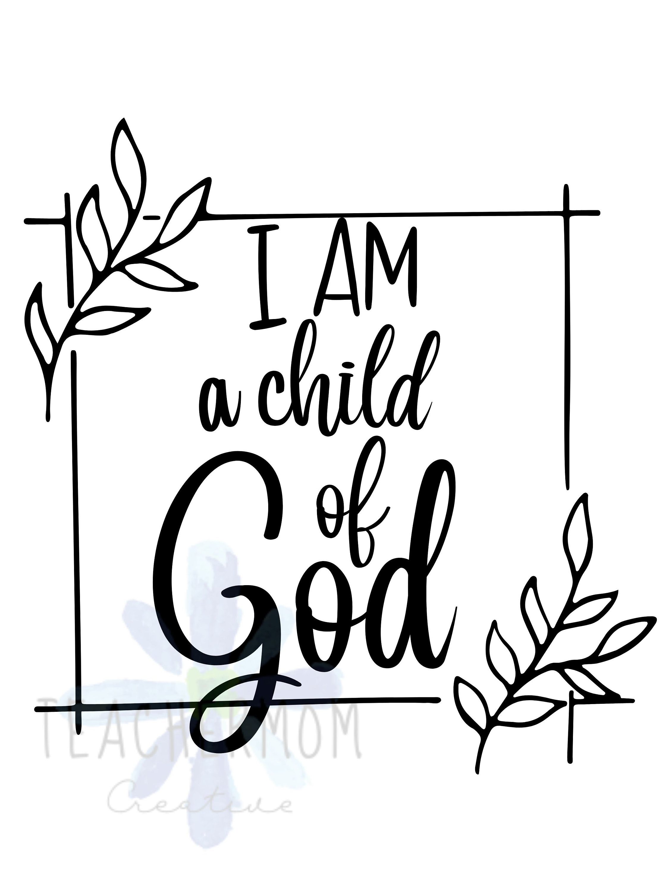 I Am a Child of God Digital Design Bible Verse SVG Scripture - Etsy