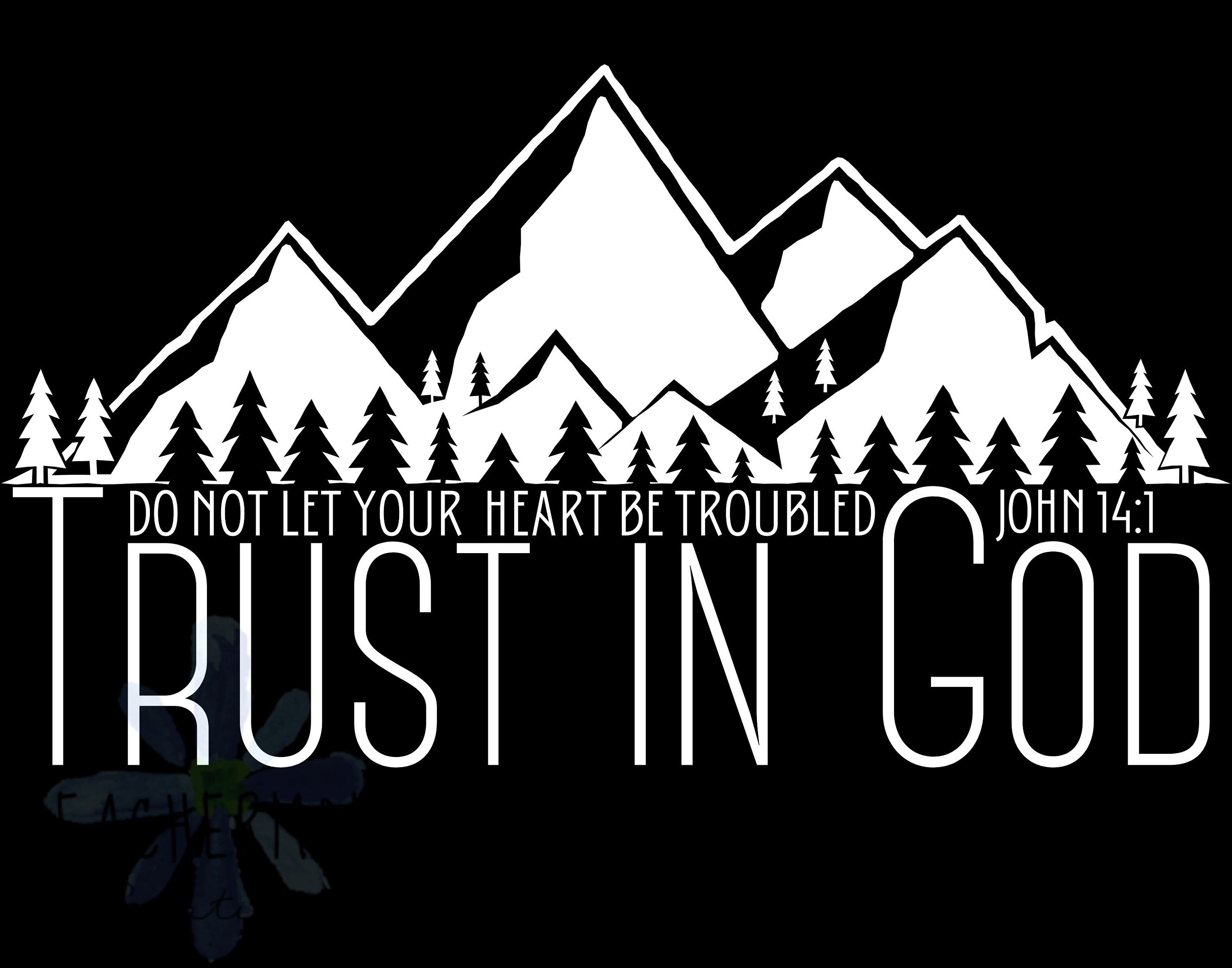 Trust in God SVG Digital Design John 14:1 Bible Verse PNG Scripture Cut ...