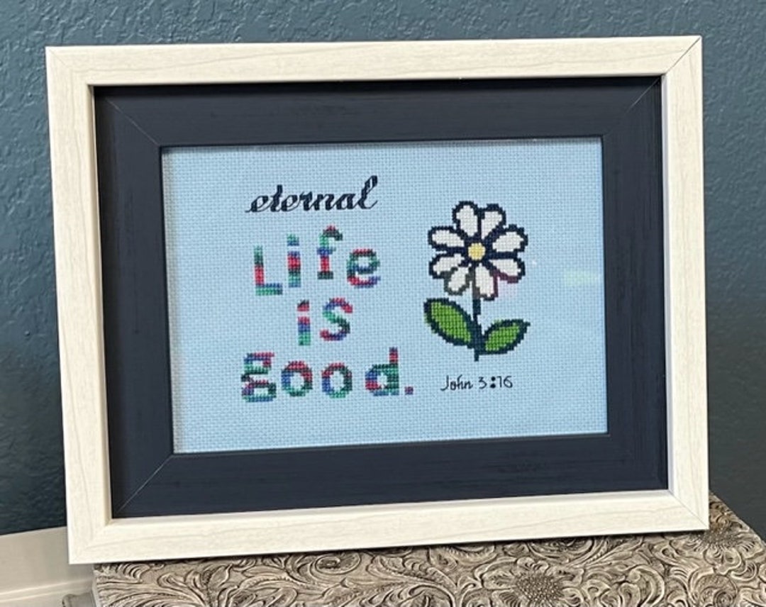 Eternal Life is Good Cross Stitch Pattern, John 3:16 - Etsy