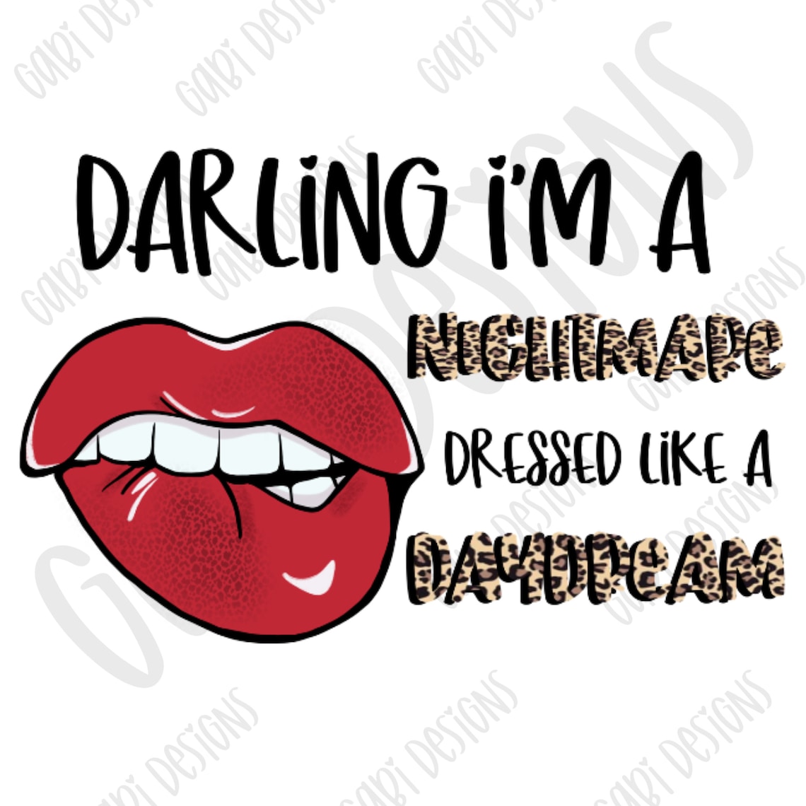 Darling I’m A Nightmare Dressed Like A Daydream Sublimation PNG - Etsy