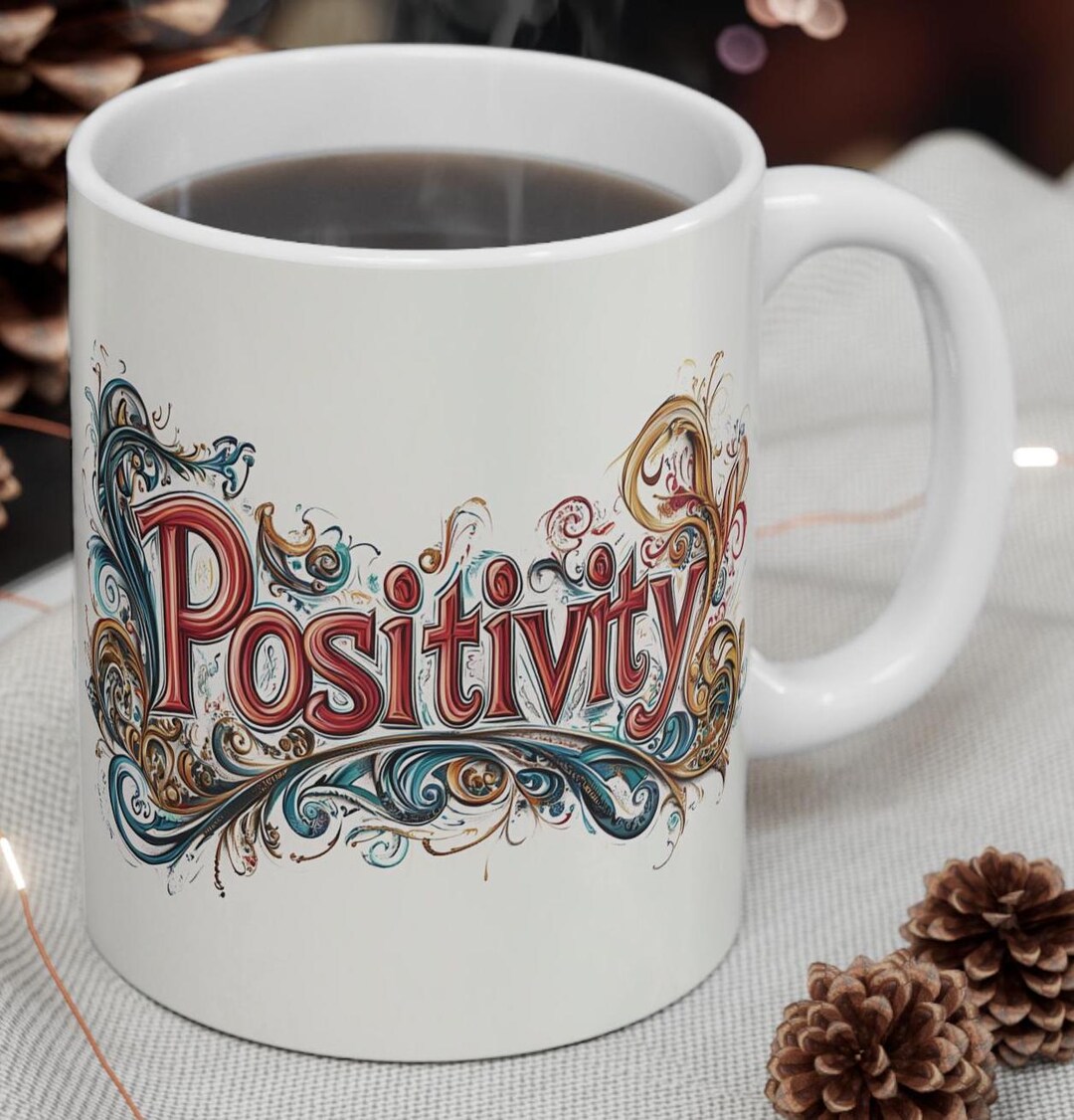 Inspirational Positivity Ceramic Mug: Unique Coffee Tea Gift - Etsy