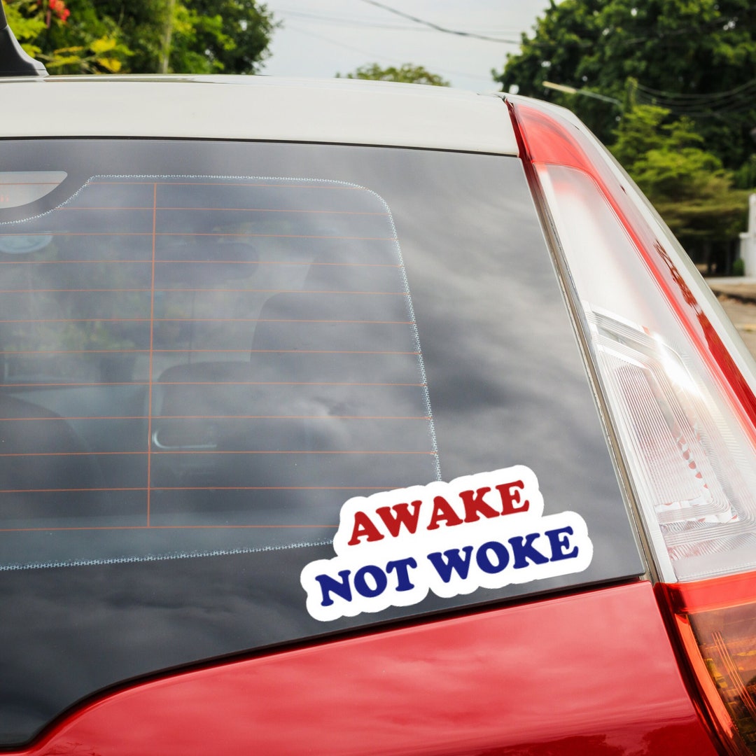 Awake Not Woke Decal Sticker. Multiple Sizes Available. - Etsy