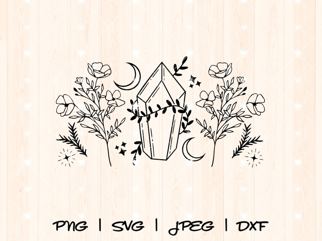 Crystal Svg Png Magic Crystal Svg Celestial Wildflower Svg Mystical ...