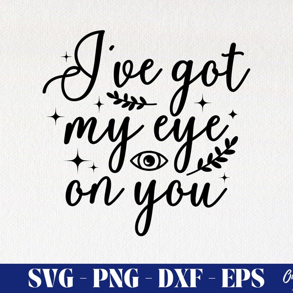 Got My Eye on You - Etsy