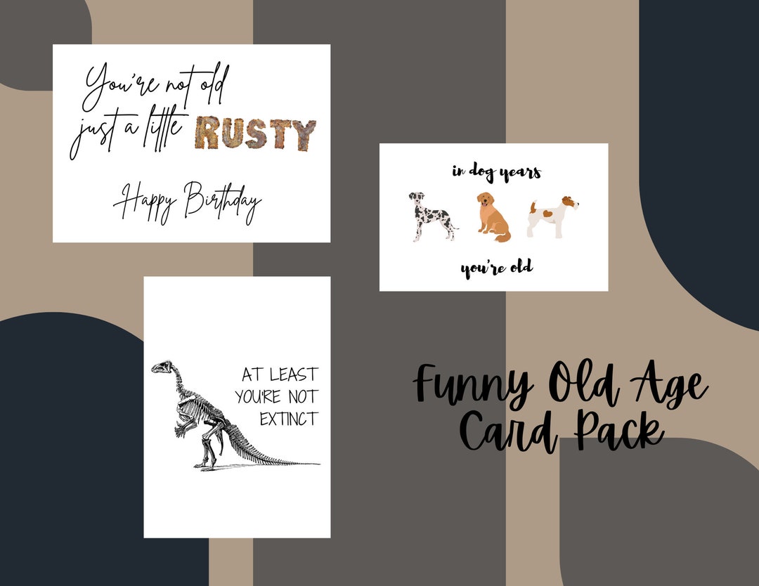 Funny Old Age Printable Birthday Card Pack - Etsy
