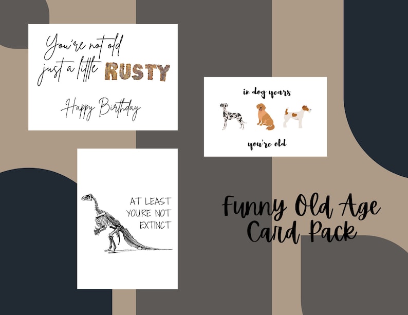 Funny Old Age Printable Birthday Card Pack - Etsy
