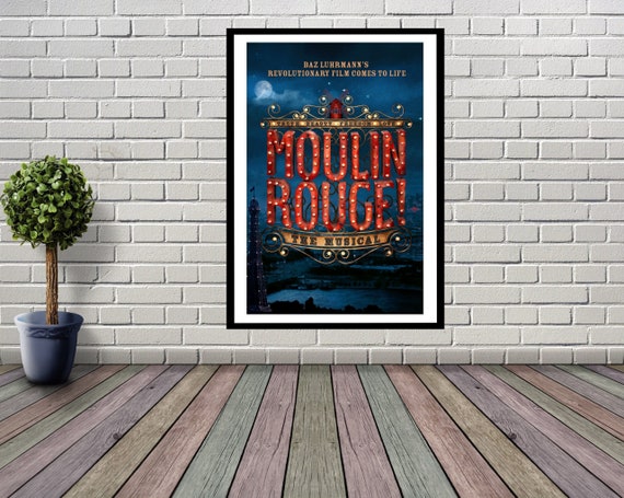 Moulin Rouge Musical Theatre Art Poster Printmoulin Rouge - Etsy