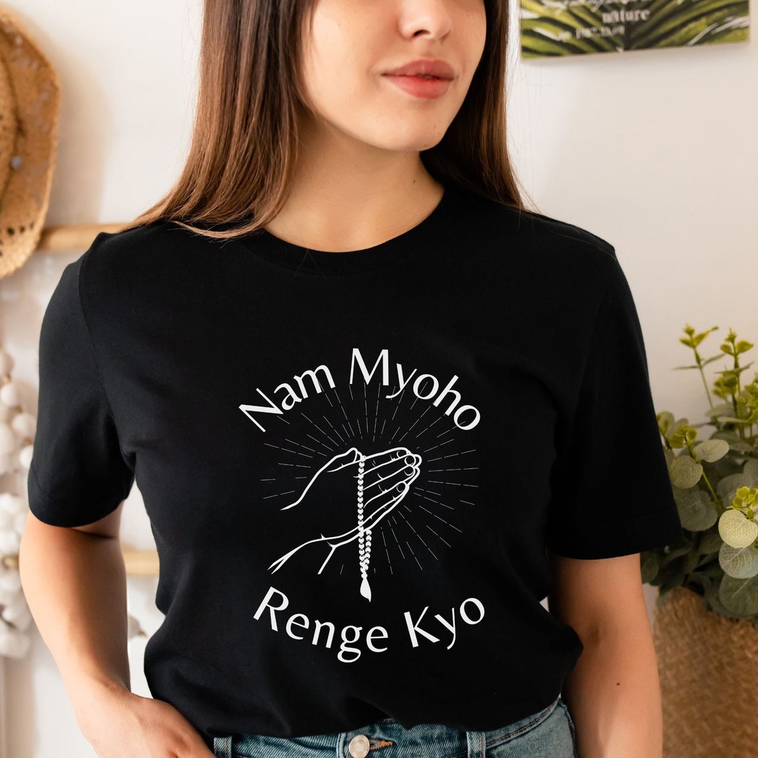 Nam Myoho Renge Kyo T-shirt Buddhist Meditation Spiritual Quote ...