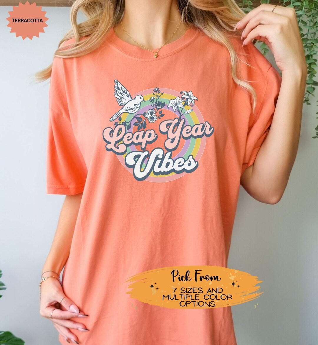 Leap Year Vibes Shirt, Comfort Colors Shirt, Leap Day Tshirt, February ...