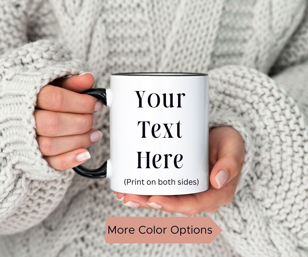 Custom Text Coffee Mug, Ceramic Quote Coffee Mugs, Personalized Mug ...