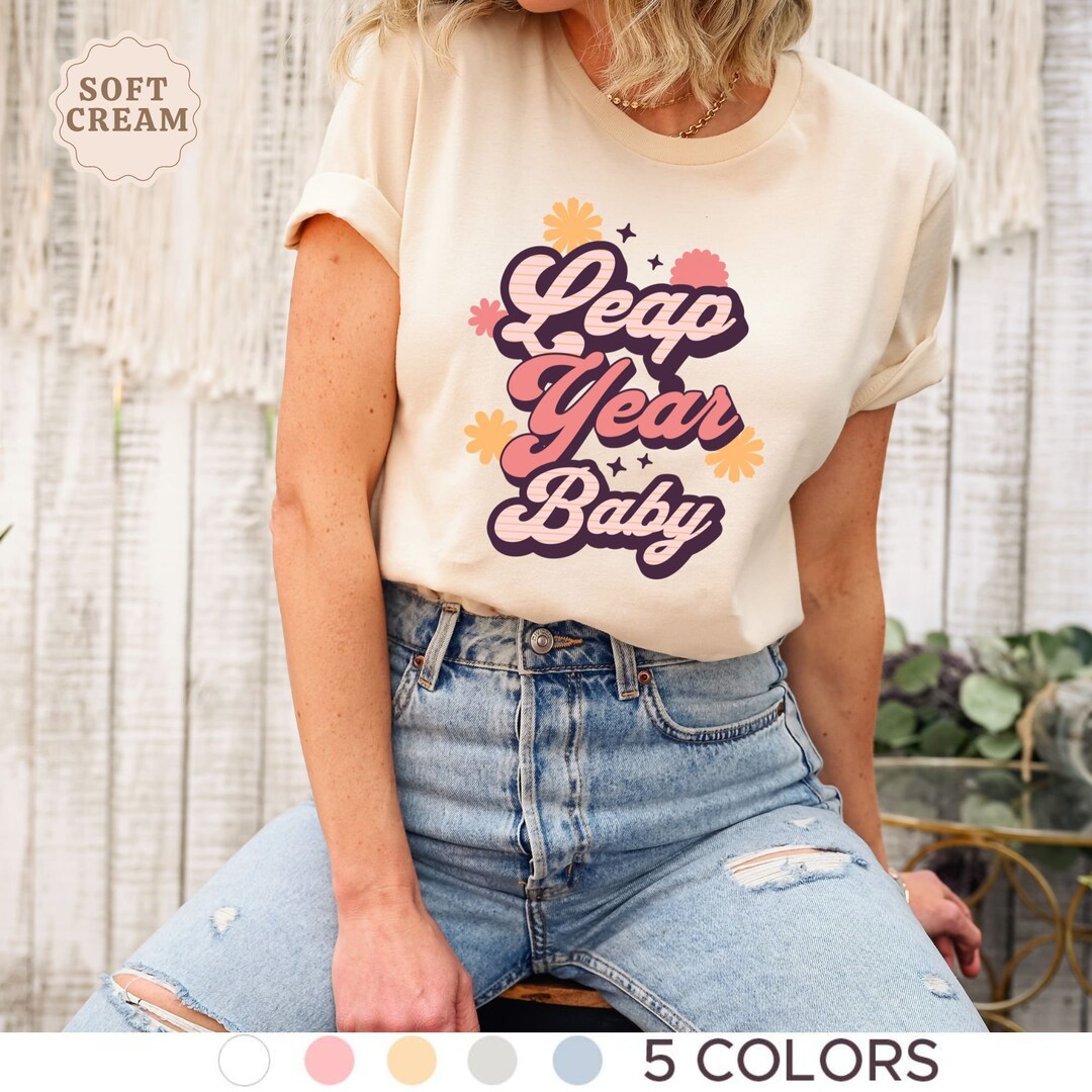 Leap Year Baby Shirt, Leapling T-shirt, Leap Year Birthday Sweatshirt ...