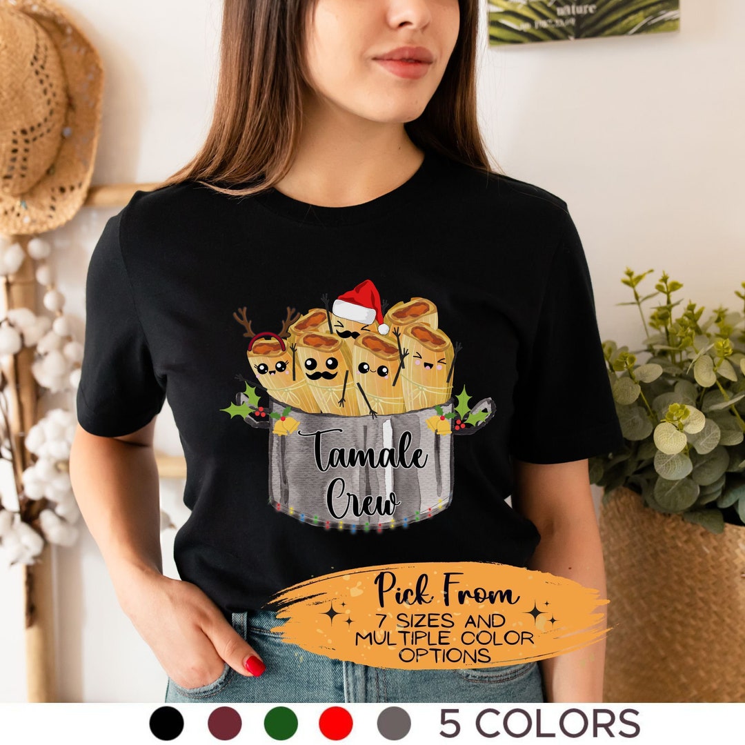 Tis the Season for Tamales Shirt, Tamales Crew Sweatshirt, Tamale Shirt ...