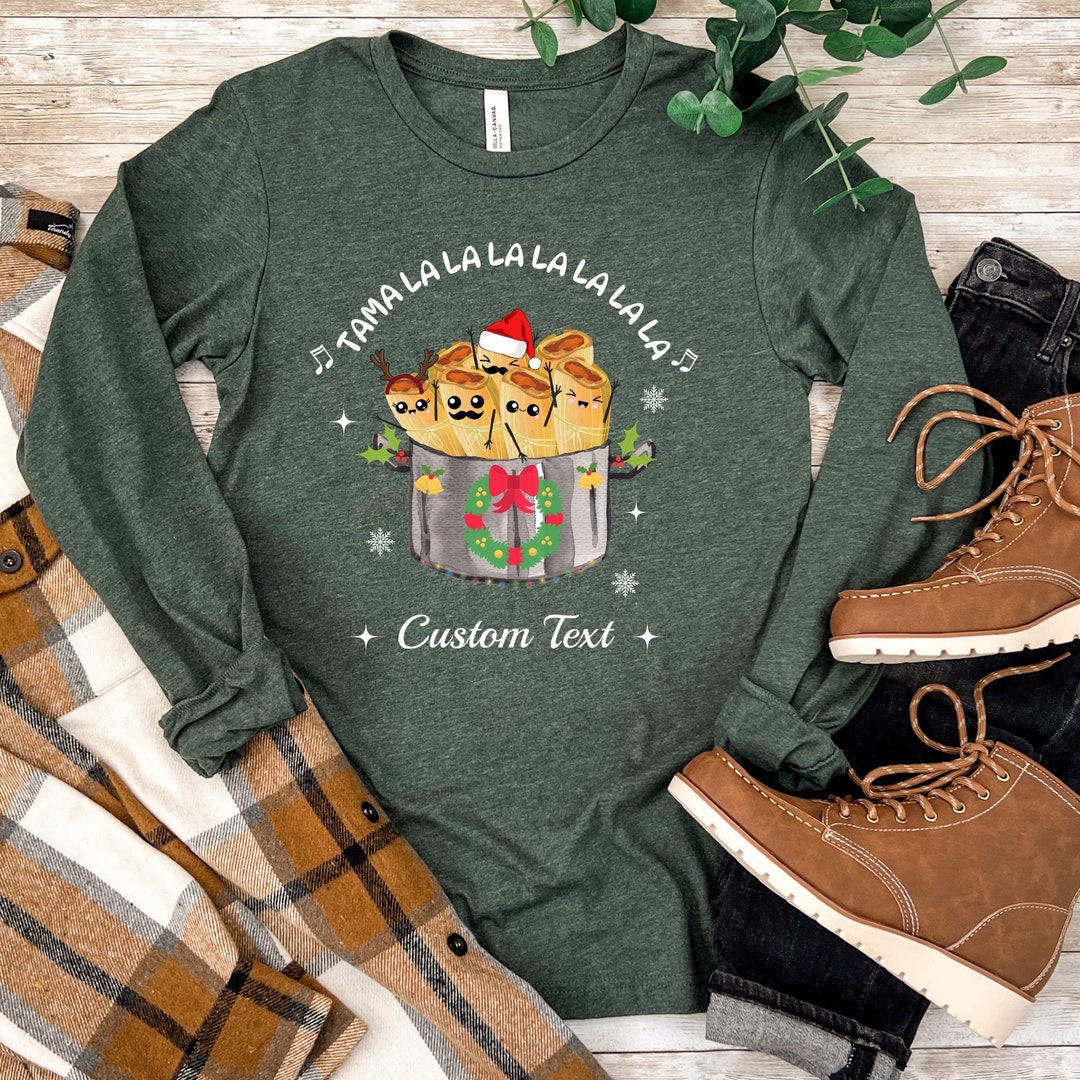 Personalized Mexican Christmas Longsleeve T-shirt, Tamale Longsleeve ...