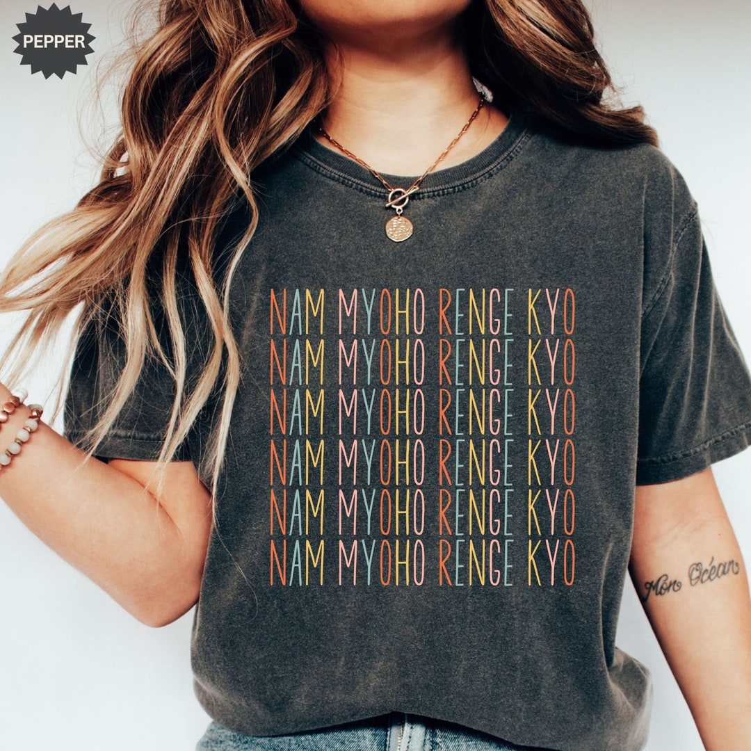Nam Myoho Renge Kyo T-shirt, Comfort Color Shirts, Buddhist Meditation ...