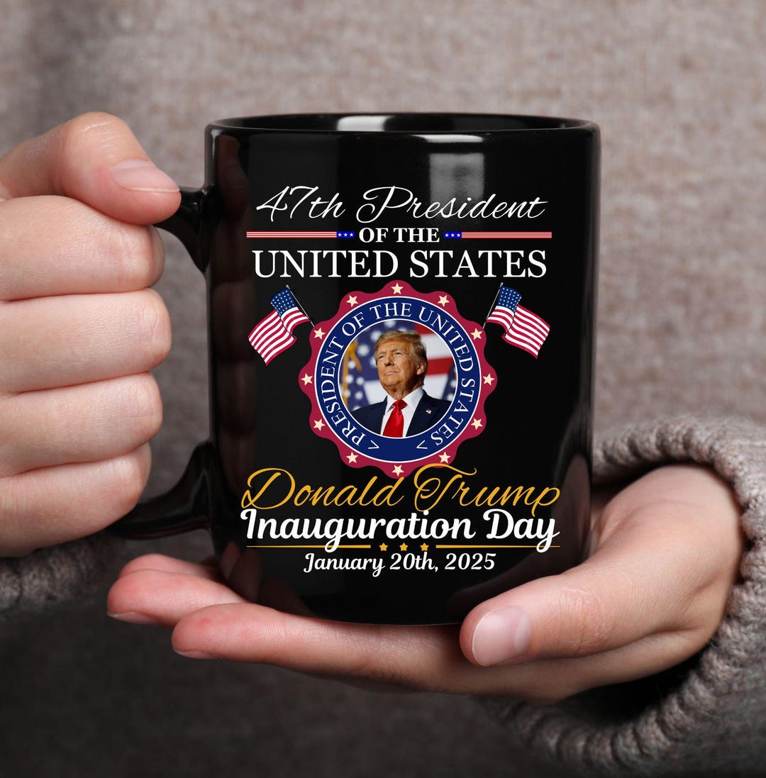 Trump Inauguration Mug 2025, Inauguration Day, Presidential ...