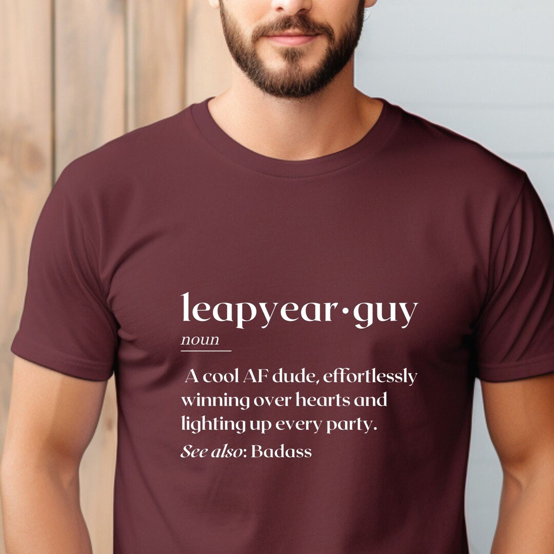 Leap Year Guy Definition Shirt, Leap Day Birthday Sweatershirt, Leap ...