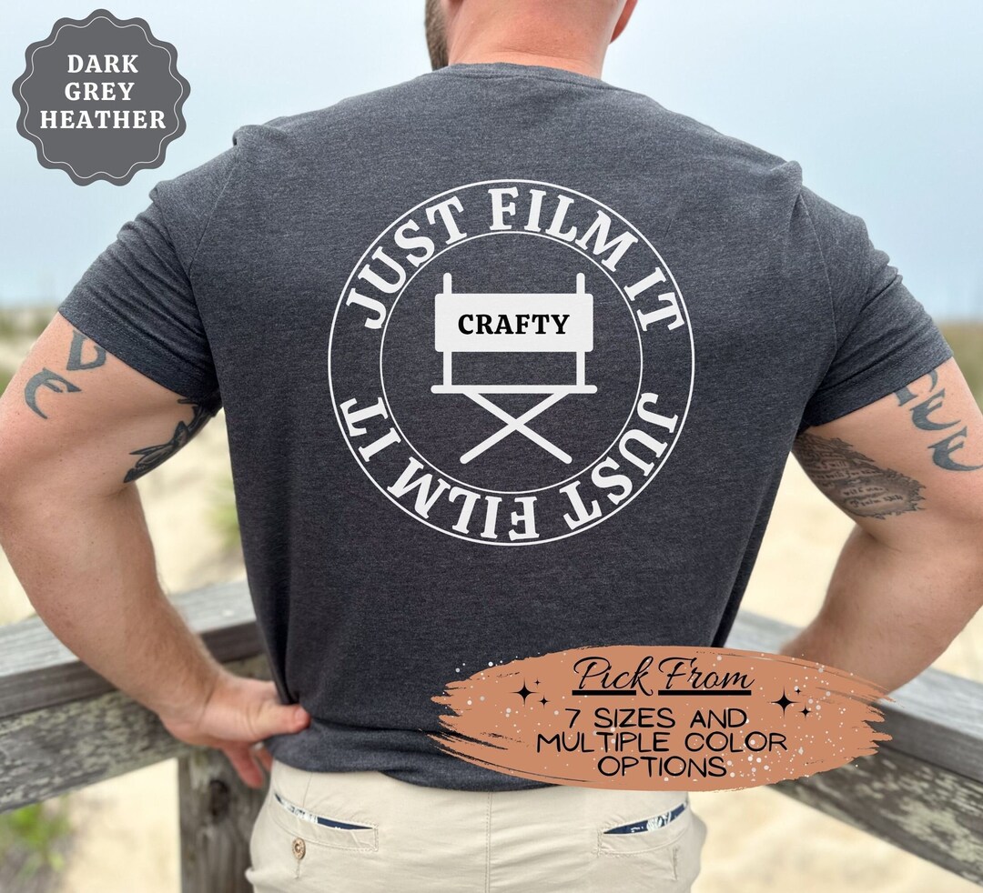 Film Shirt, Crafty T-shirt, Just Film It Shirts, Craft Services Tee ...