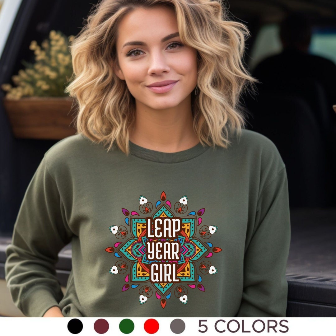 Leap Year Sweatshirt, Leap Day T-shirt, February Birthday Shirt, Leap ...