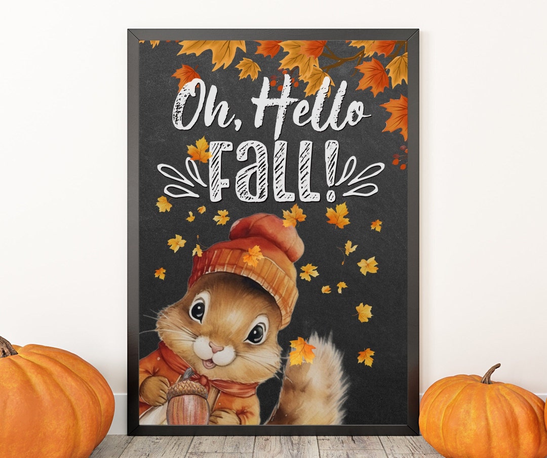 Fall Squirrel Wall Art | Oh Hello Fall | Autumn Print | Instant ...