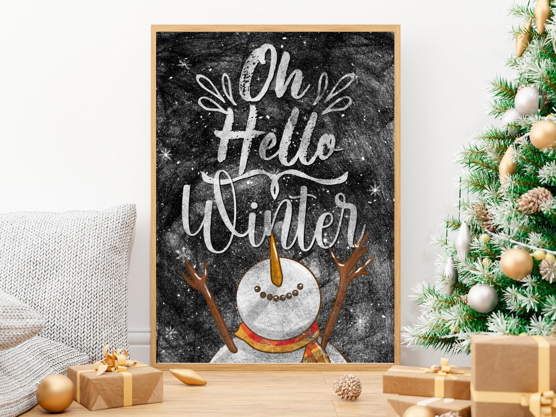 Cute Snowman, Winter Printable Art, Oh Hello Winter, Chalkboard Art ...